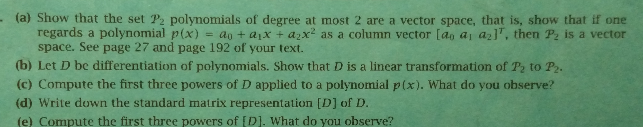 Solved (a) Show that the set P2 polynomials of degree at | Chegg.com