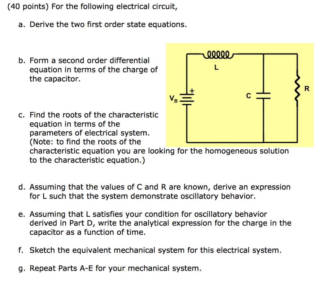 Solved For the following electrical circuit, a. Derive the | Chegg.com