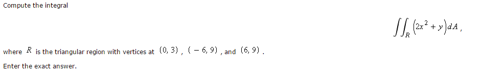 Solved: Compute The Integral Doubleintegral_R (2x^2 + Y)dA... | Chegg.com