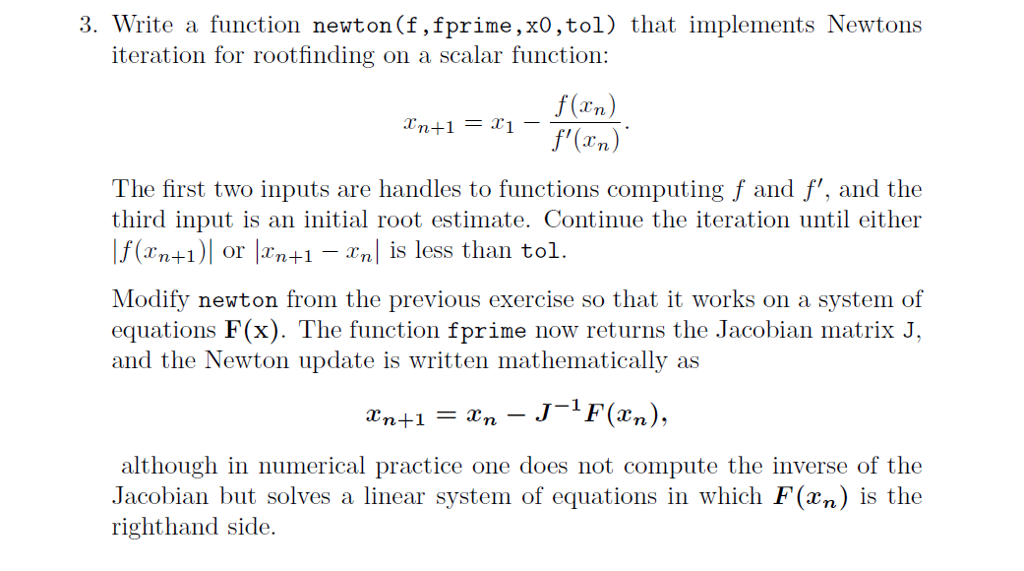 Solved 3. Write a function newton (f,fprime,x0,tol) that | Chegg.com