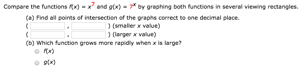 Solved Compare the functions f(x) = x^7 and g(x) = 7^X by | Chegg.com