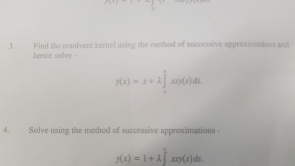Solved Find the resolvent kernel using the method of | Chegg.com