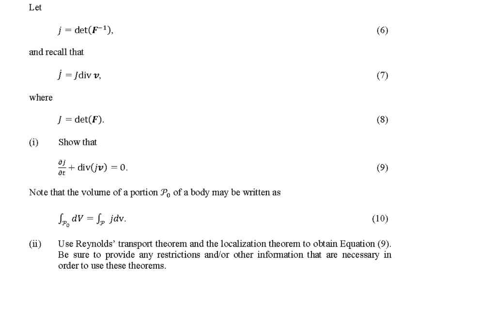 Solved Let j = det(F^-1), and recall that j = J div v, where | Chegg.com