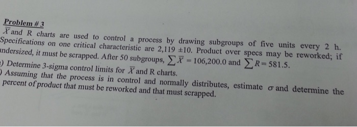 Solved X and R charts are used to control a process by | Chegg.com