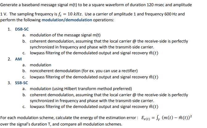 Solved Generate a baseband message signal m(t) to be a | Chegg.com