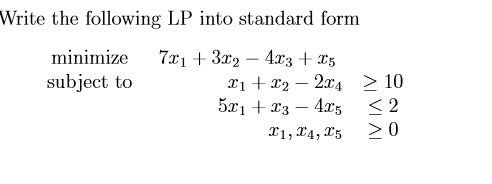 Solved Write the following LP into standard form | Chegg.com