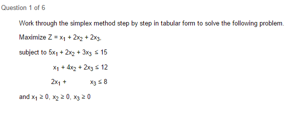 Solved Work through the simplex method step by step in | Chegg.com