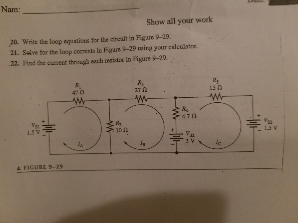 Solved Nam: Show all your work 20. Write the loop equations | Chegg.com