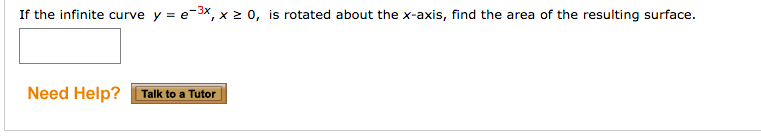 Solved If the infinite curve y = e^-3x, x | Chegg.com
