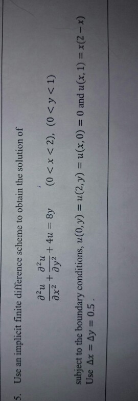 Solved Use an implicit finite difference scheme to obtain | Chegg.com