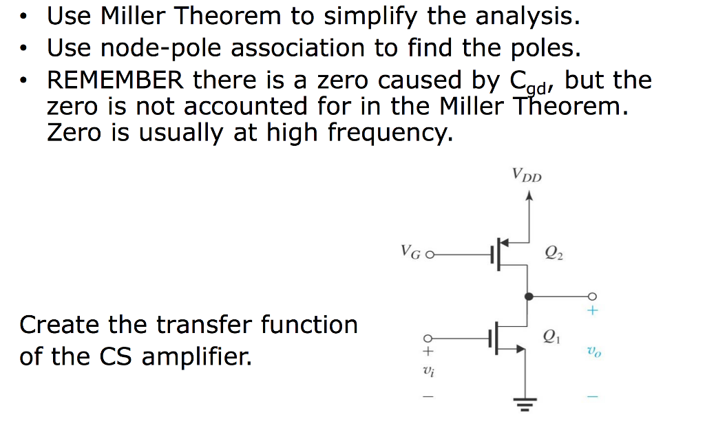 Solved .Use Miller Theorem to simplify the analysis. Use | Chegg.com