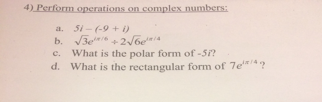 Solved Perform operations on complex numbers: 5i - (-9 + i) | Chegg.com