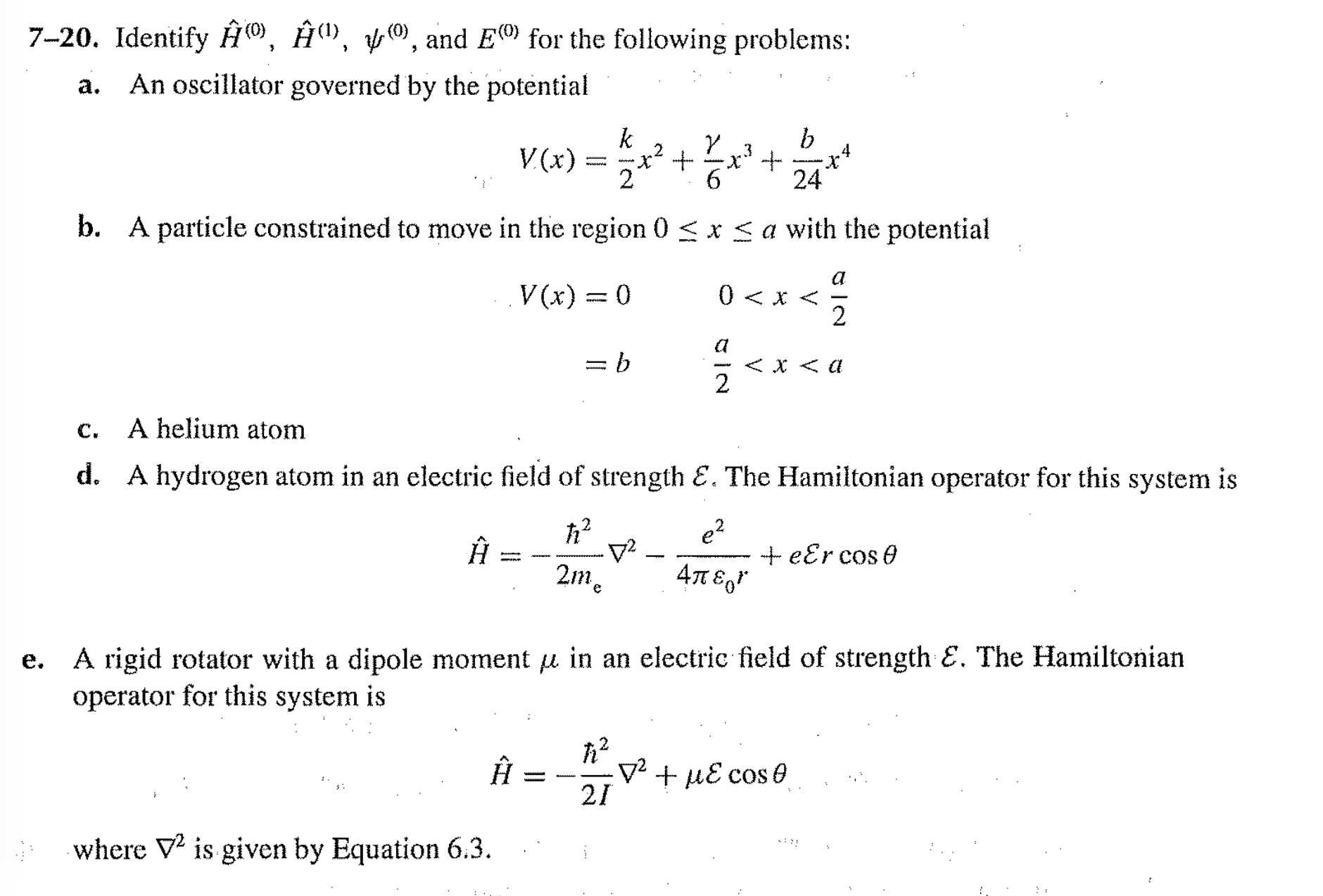 7-20. Identify H^(0), H^(1), psi^(0), and E^(0) for | Chegg.com
