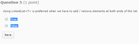 Solved Question 5 (1 point) Using LinkedList is preferred | Chegg.com