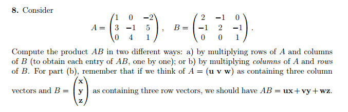 Solved 8. Consider 1 0 -2 2 -1 0 1 -1 0 1 Compute the | Chegg.com
