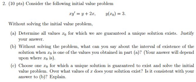 Solved Consider the following initial value problem xy' = y | Chegg.com