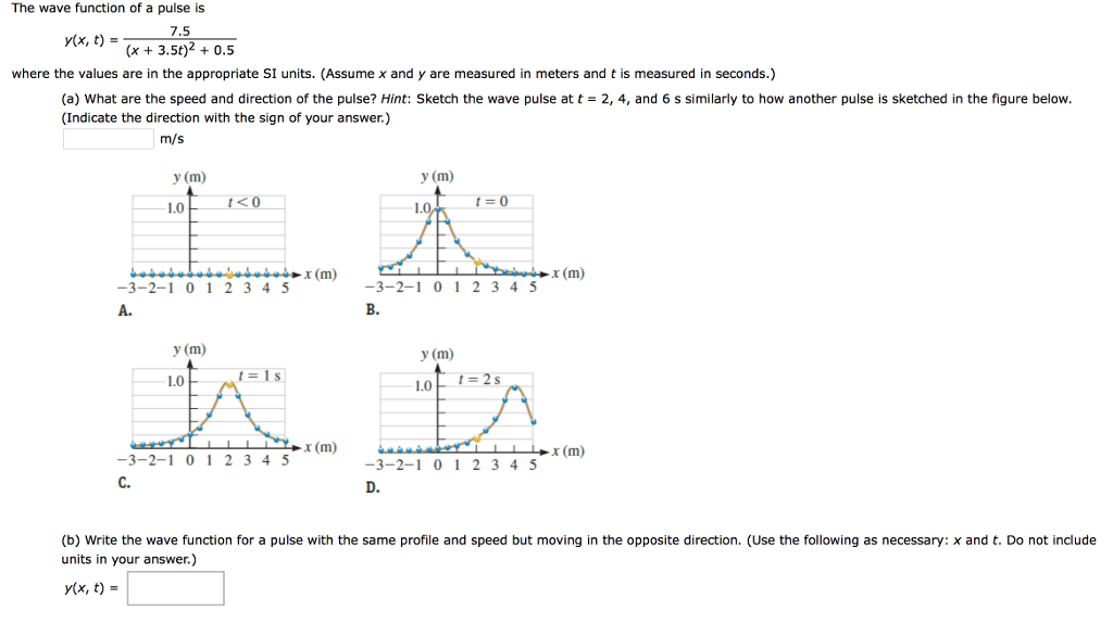 Solved The wave function of a pulse is y(x, t) = 7.5/(x + | Chegg.com