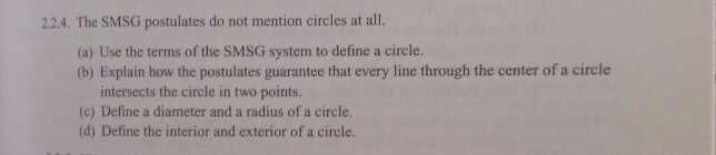 Solved 224. The SMSG postulates do not mention circles at | Chegg.com