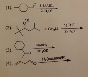 Solved 1. LIAID 2. H30 18 1) THF 2) Ho 2) H3O NaBH4 O CH3OD | Chegg.com
