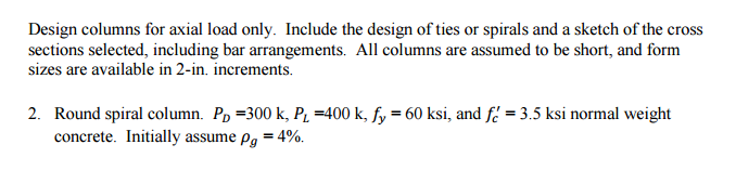 Solved Design columns for axial load only. Include the | Chegg.com