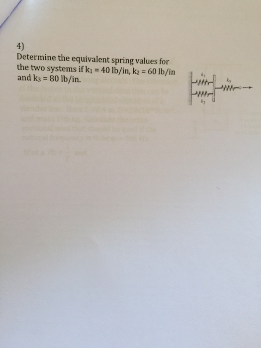 Solved Determine the equivalent spring values for the two | Chegg.com