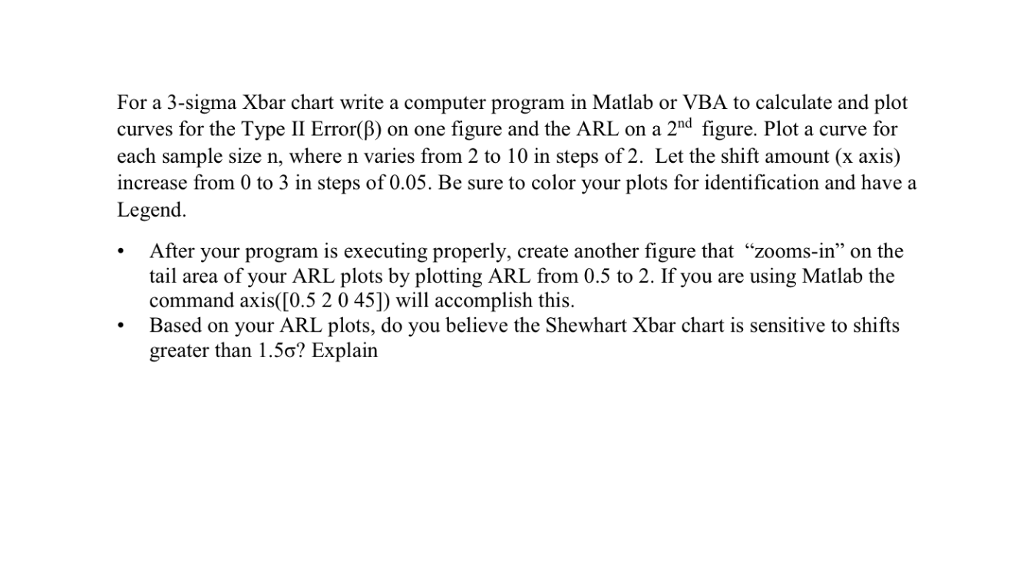 For a 3-sigma Xbar chart write a computer program in | Chegg.com For a 3-sigma Xbar chart write a computer program in | Chegg.com
