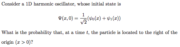 Solved Consider a 1D harmonic oscillator, whose initial | Chegg.com