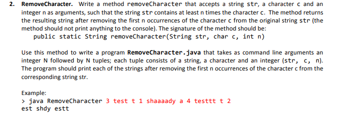 Solved 2. RemoveCharacter. Write a method removeCharacter | Chegg.com