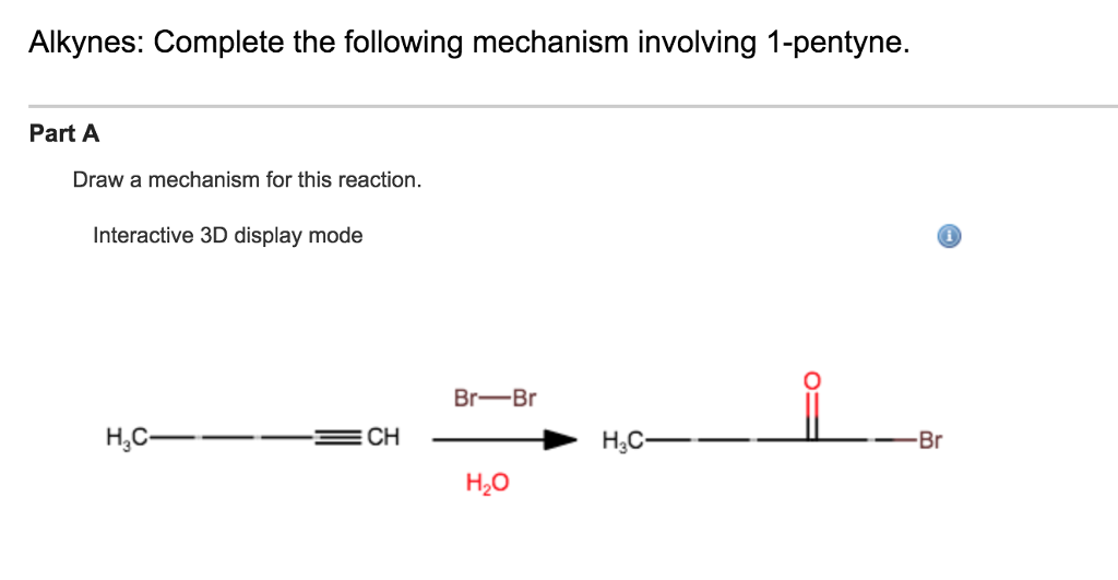 Solved Alkynes: Complete the following mechanism involving | Chegg.com
