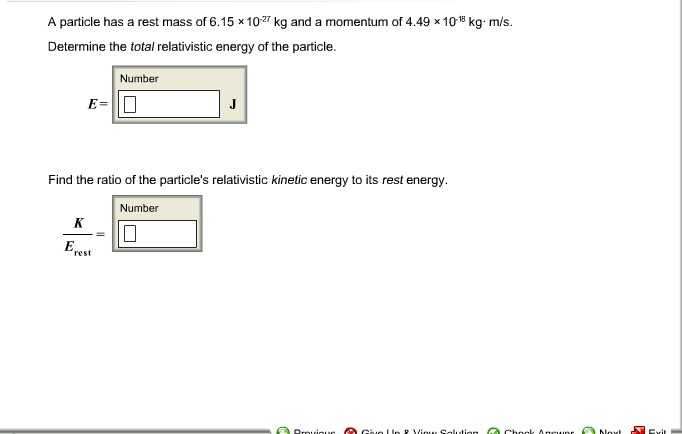 Solved A particle has a rest mass of 6.15 x 102 kg and a | Chegg.com