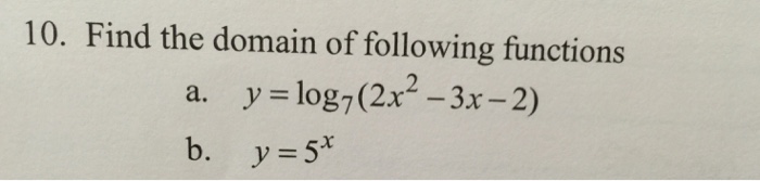 Solved Find the domain of following functions y = log_7 | Chegg.com