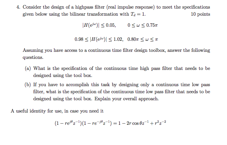 4. Consider the design of a highpass filter (real | Chegg.com