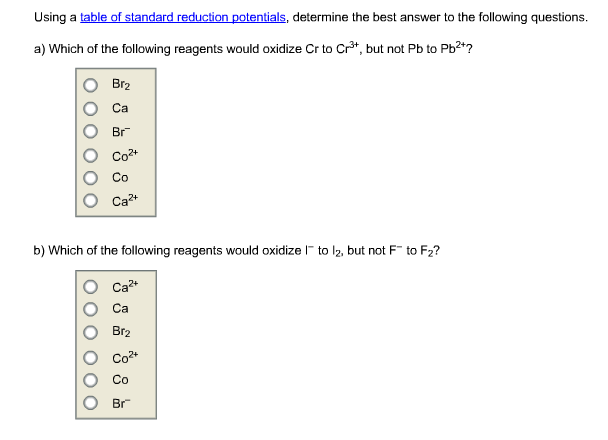 Solved Using a table of standard reduction potentials, | Chegg.com