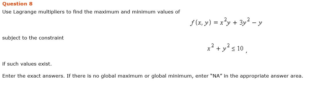 Solved Use Lagrange Multipliers To Find The Maximum And