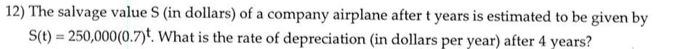 Solved The salvage value S (in dollars) of a company | Chegg.com