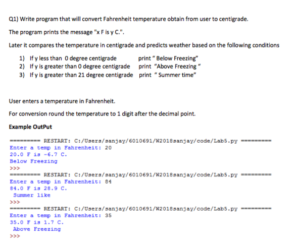 Solved Q1) Write program that will convert Fahrenheit | Chegg.com