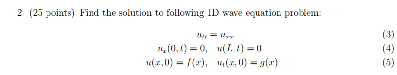 Solved Find the solution to following 1D wave equation | Chegg.com