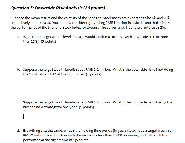 Question 5: Downside Risk Analysis (20 points) | Chegg.com