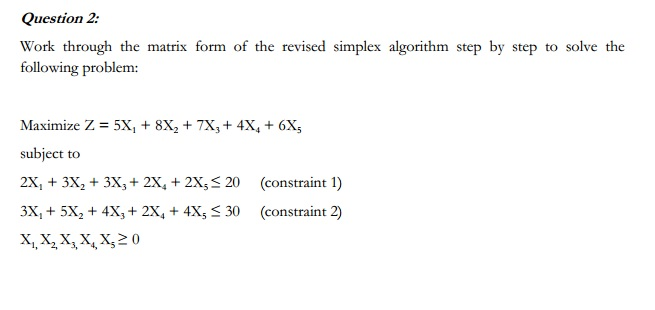 Solved Work Through The Matrix Form Of The Revised Simplex 