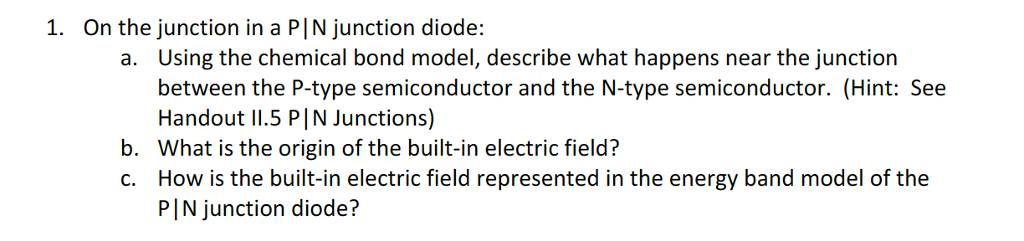 Solved 1. On the junction in a PIN junction diode: Using the | Chegg.com