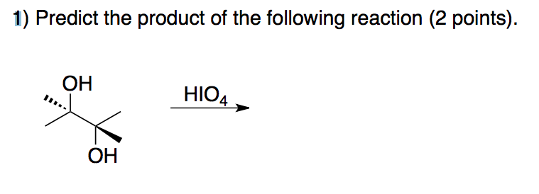 Solved of the following reaction OH HIO OH | Chegg.com