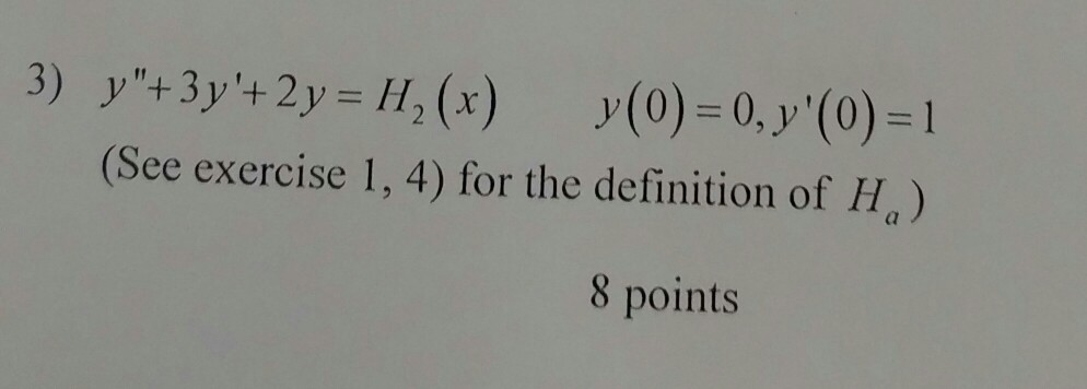 Solved Exercise 3 Solve the following differential equations | Chegg.com