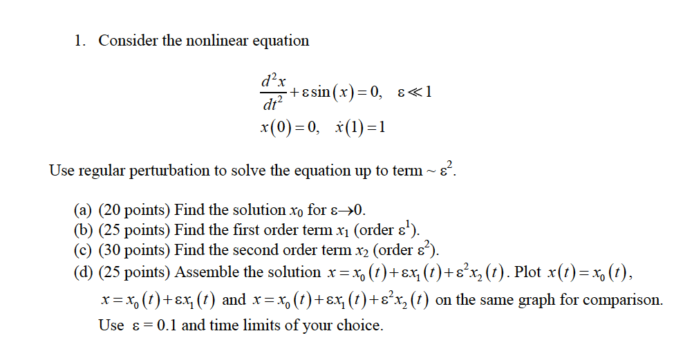 Solved Consider the nonlinear equation d^2x/dt^2 + epsilon | Chegg.com