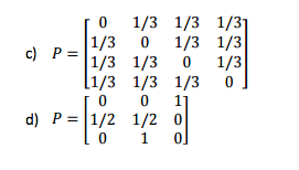 Solved Exercise 3 Given the following one-step transition | Chegg.com