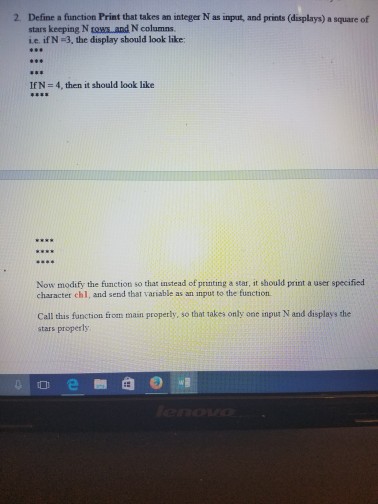 Solved 2 a function Print that takes an integer N as input, | Chegg.com