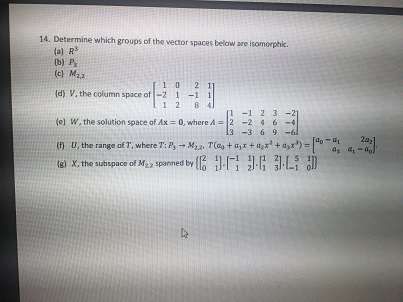 Solved Determine which groups of the vector spaces below are | Chegg.com