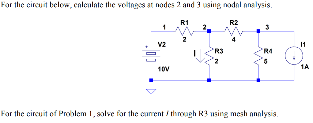 Solved For the circuit below, calculate the voltages at | Chegg.com
