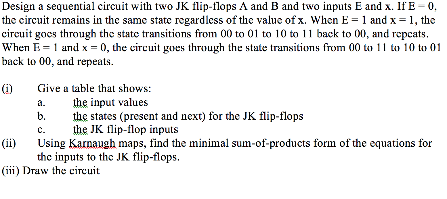 Design a sequential circuit with two JK flip-flops A | Chegg.com