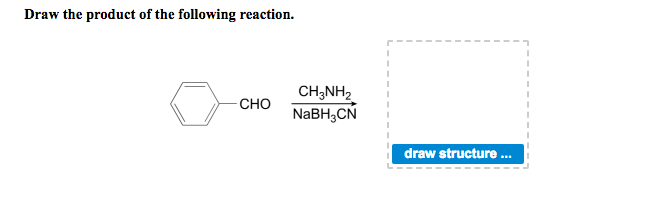 Solved Draw the product of the following reaction. CH3NH2 | Chegg.com