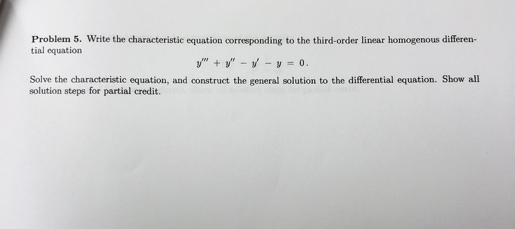 Solved Problem 5. Write the characteristic equation | Chegg.com
